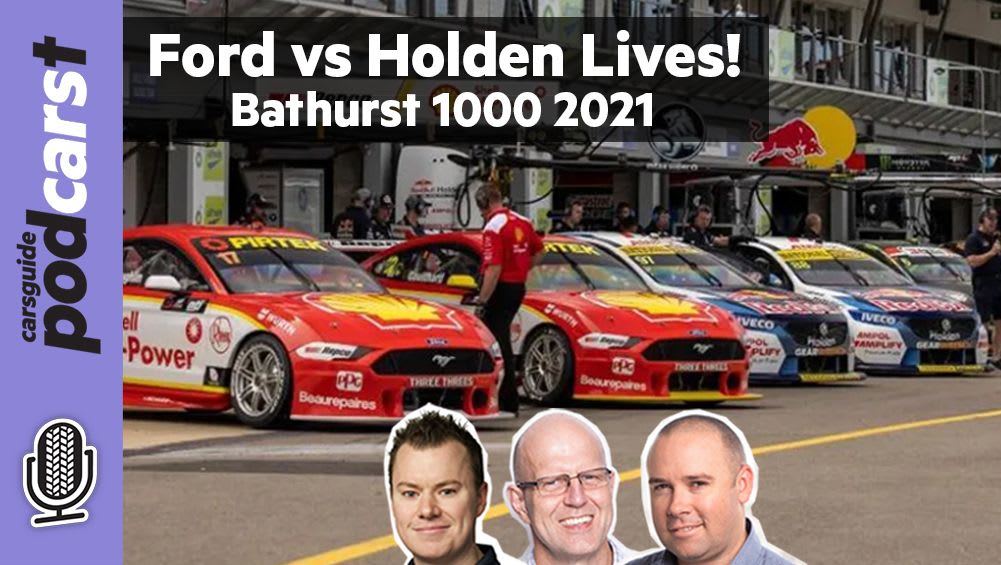 Ford vs Holden Lives! Bathurst 1000 Special: CarsGuide Podcast #211 ...